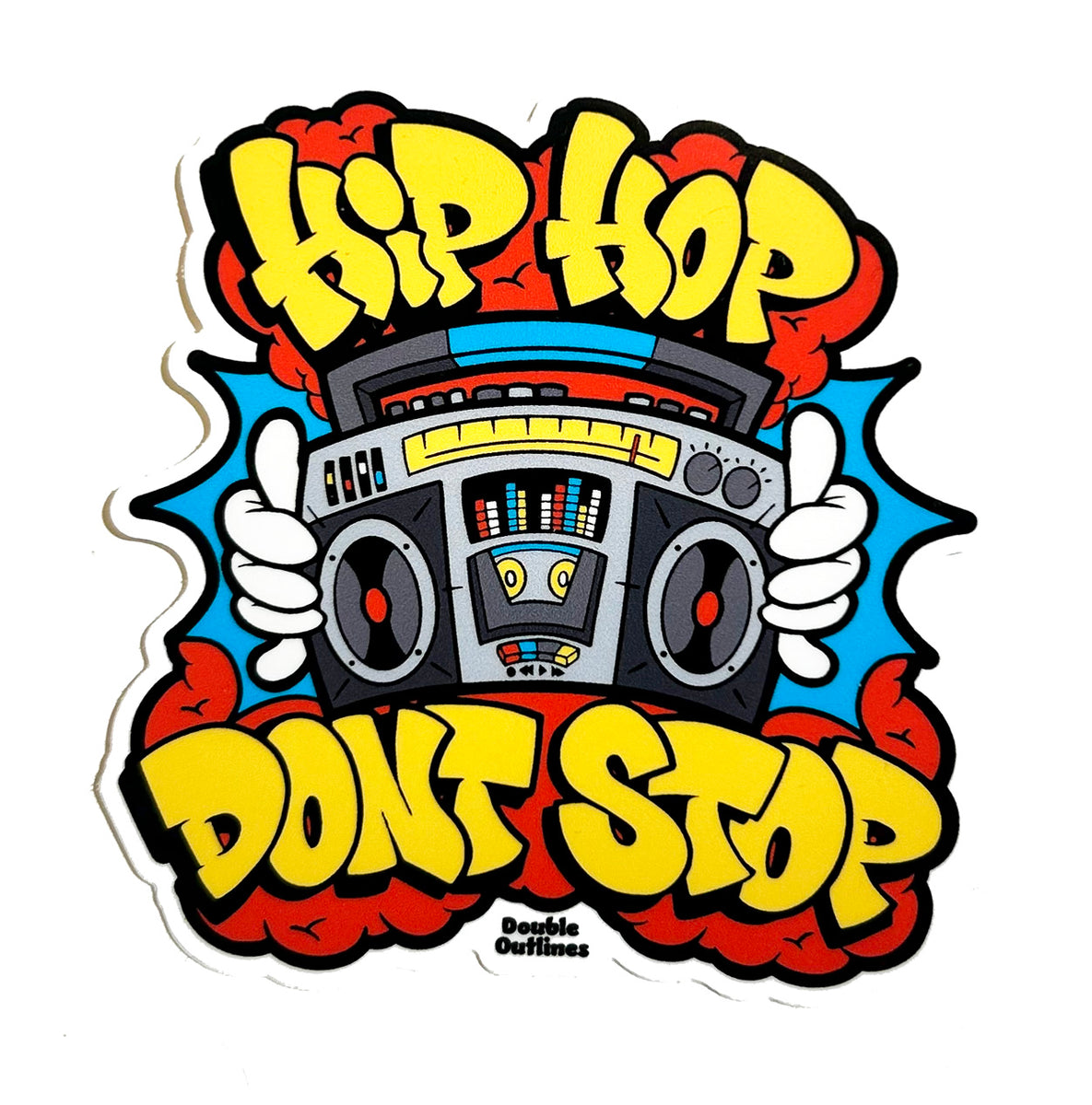 Hip Hop Don't Stop Sticker – Double Outlines