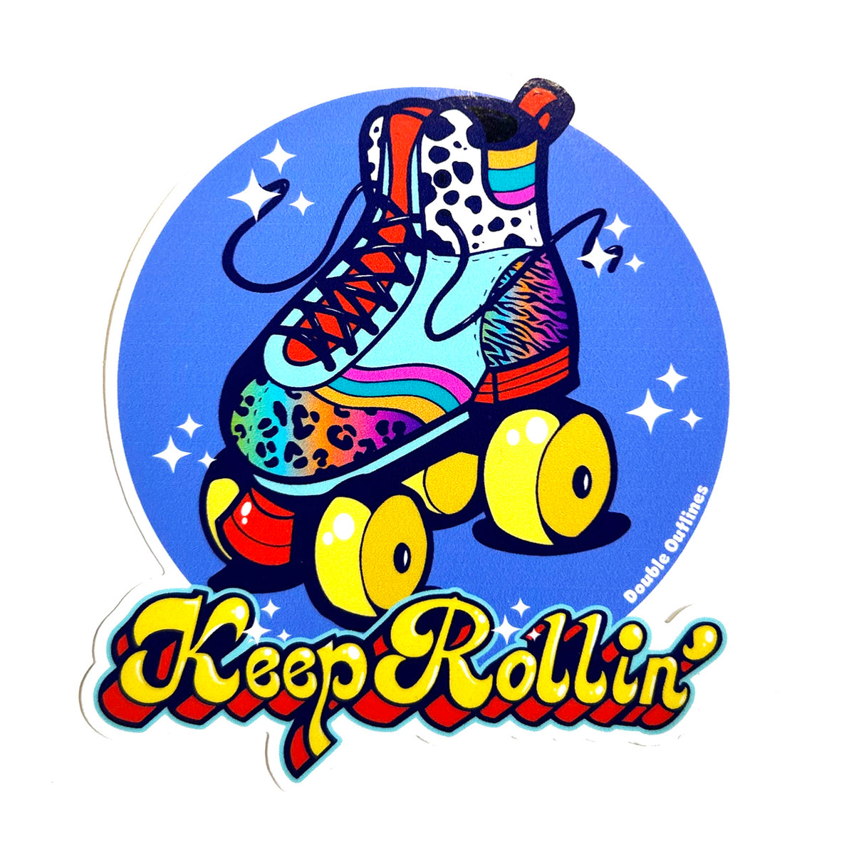 Keep Rollin' Sticker – Double Outlines