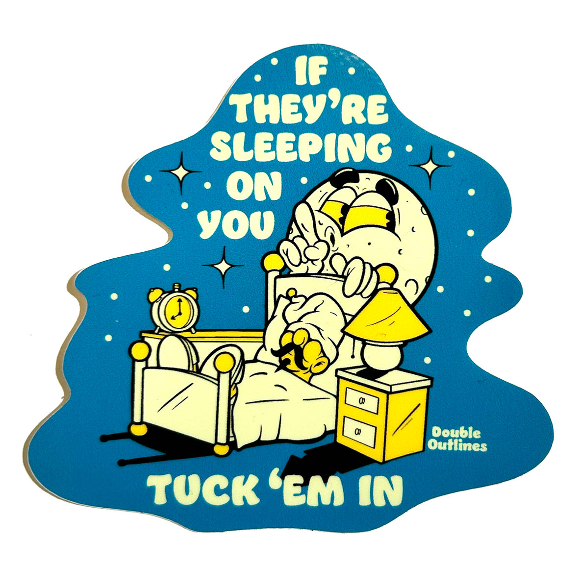 Tuck 'Em In Sticker – Double Outlines